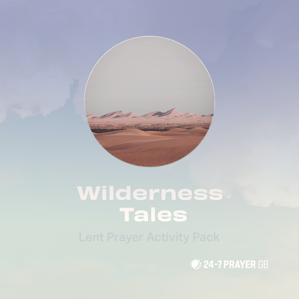 Lent and Easter Prayers - 24-7 Prayer International